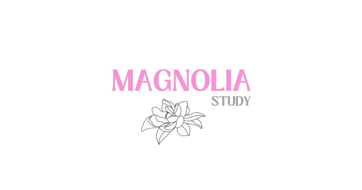 Magnolia Study